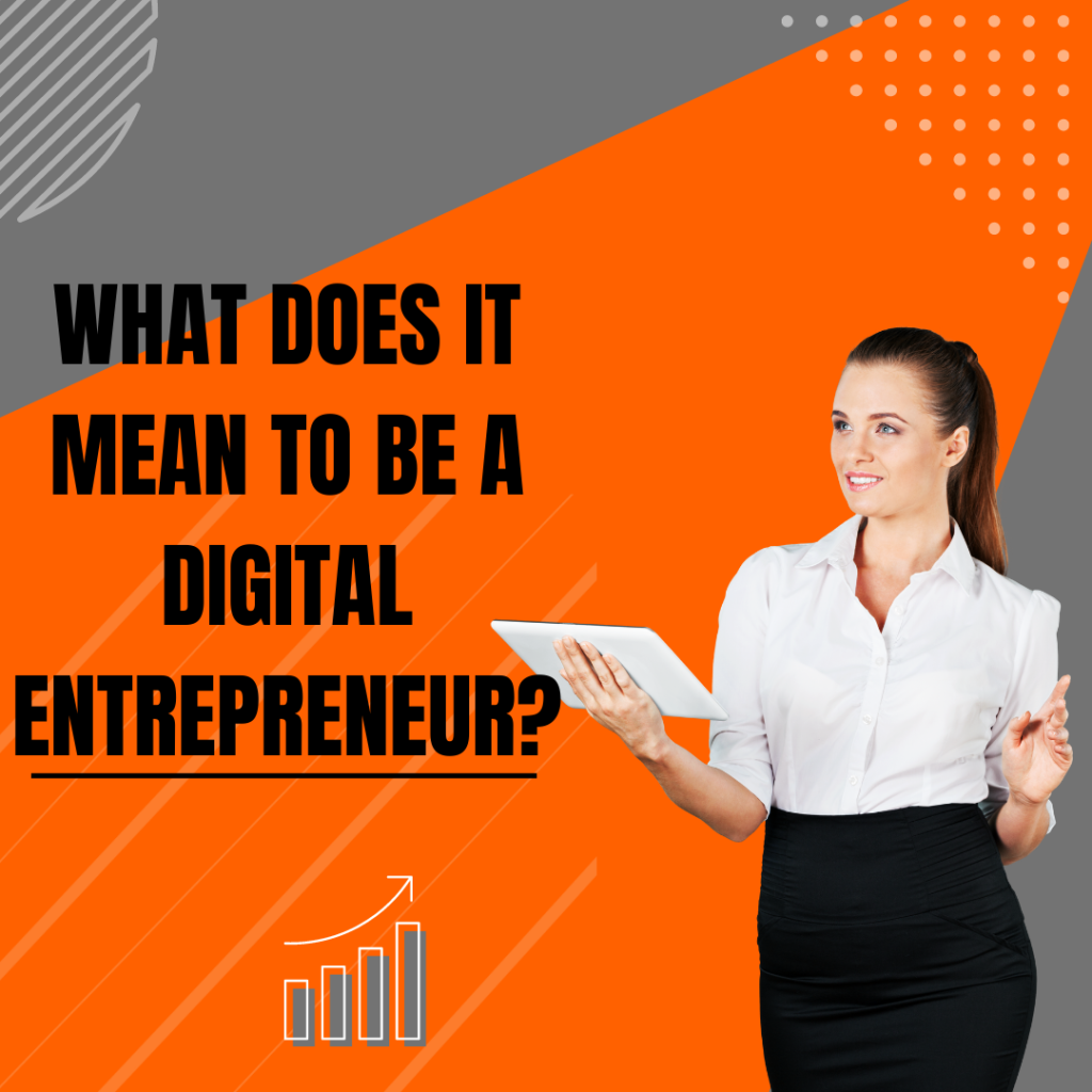 How to Become a Digital Entrepreneur in 2022? – Sesame Disk Group