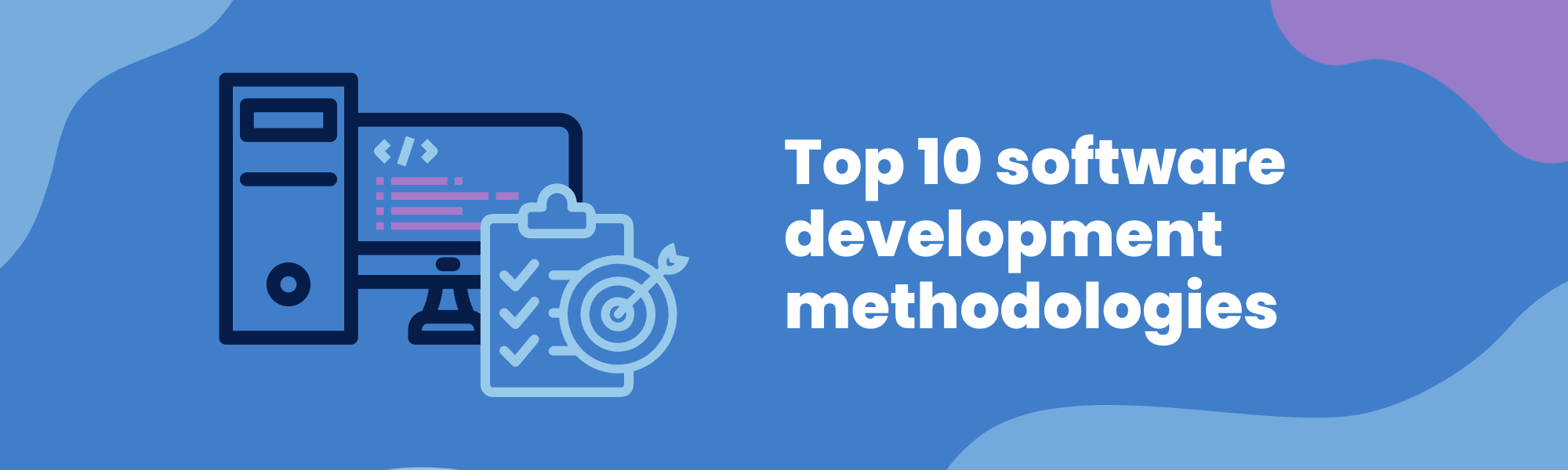 Top 10 Software Development Methodologies: A Comprehensive Guide ...